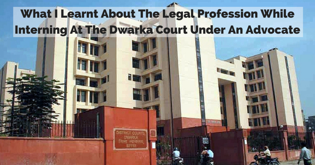 What I Learnt About The Legal Profession While Interning