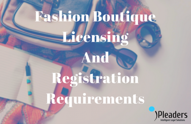Fashion Boutique Licensing & Registration Needs: Legal Process