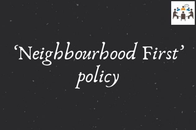 Neighbourhood-First Policy and its Analysis - iPleaders